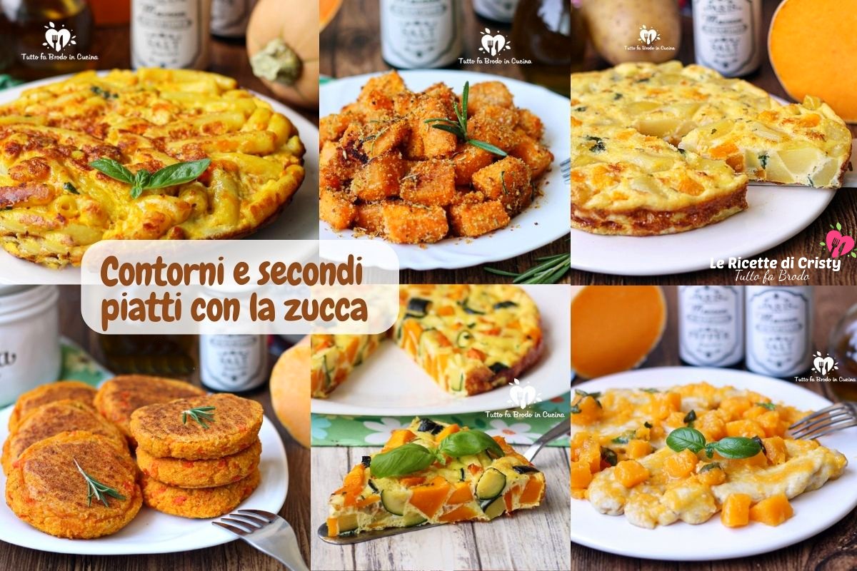 CONTORNI E SECONDI PIATTI CON LA ZUCCA 10 ricette facili e gustose ...